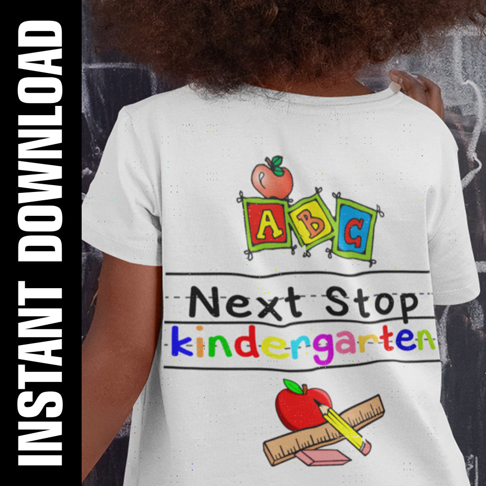 Next Stop Kindergarten PNG SVG – eBoss 247